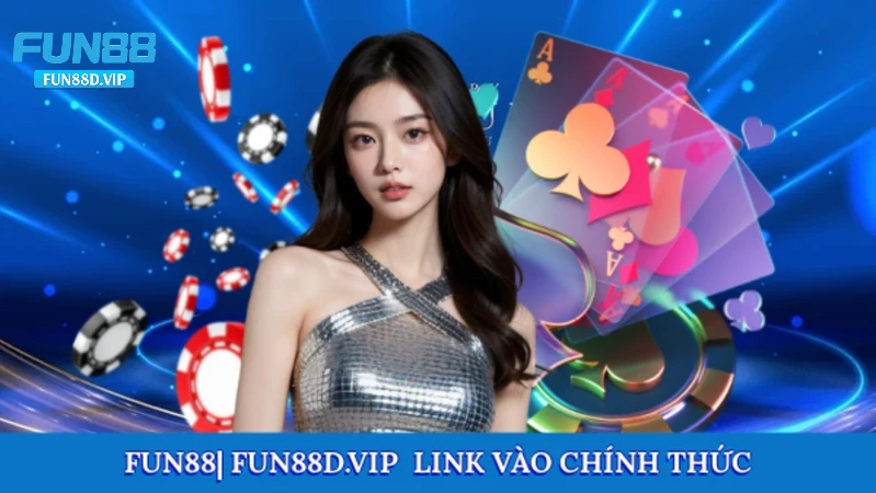 Fun88| Fun88D.Vip - Link Vào Chính Thức Không Chặn Của Fun88